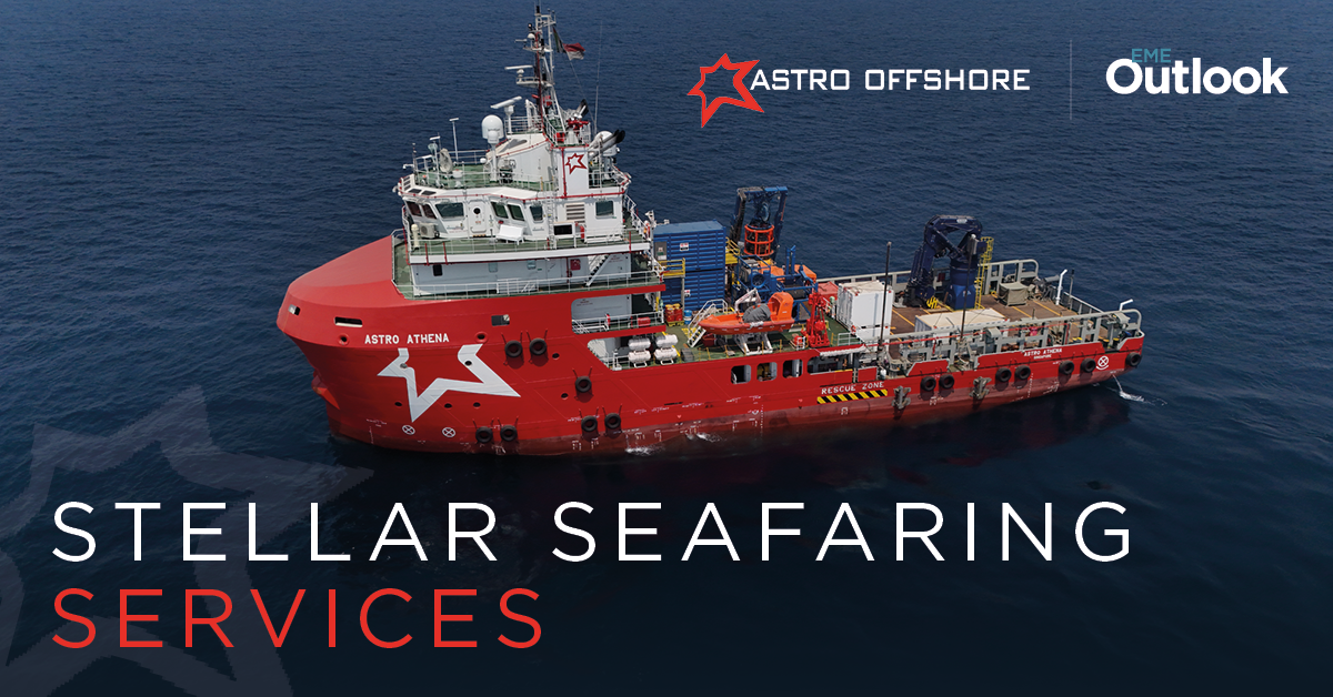 Astro Offshore : Stellar Seafaring Services - EME Outlook Magazine
