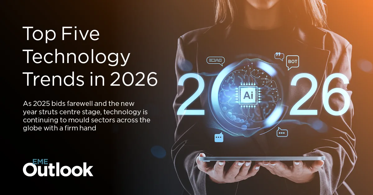 Top Five Technology Trends in 2026 - EME Outlook Magazine