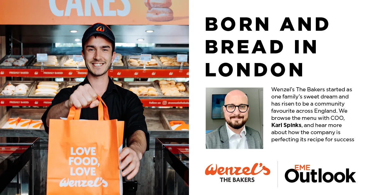 Wenzel's The Bakers : Born and Bread in London - EME Outlook Magazine
