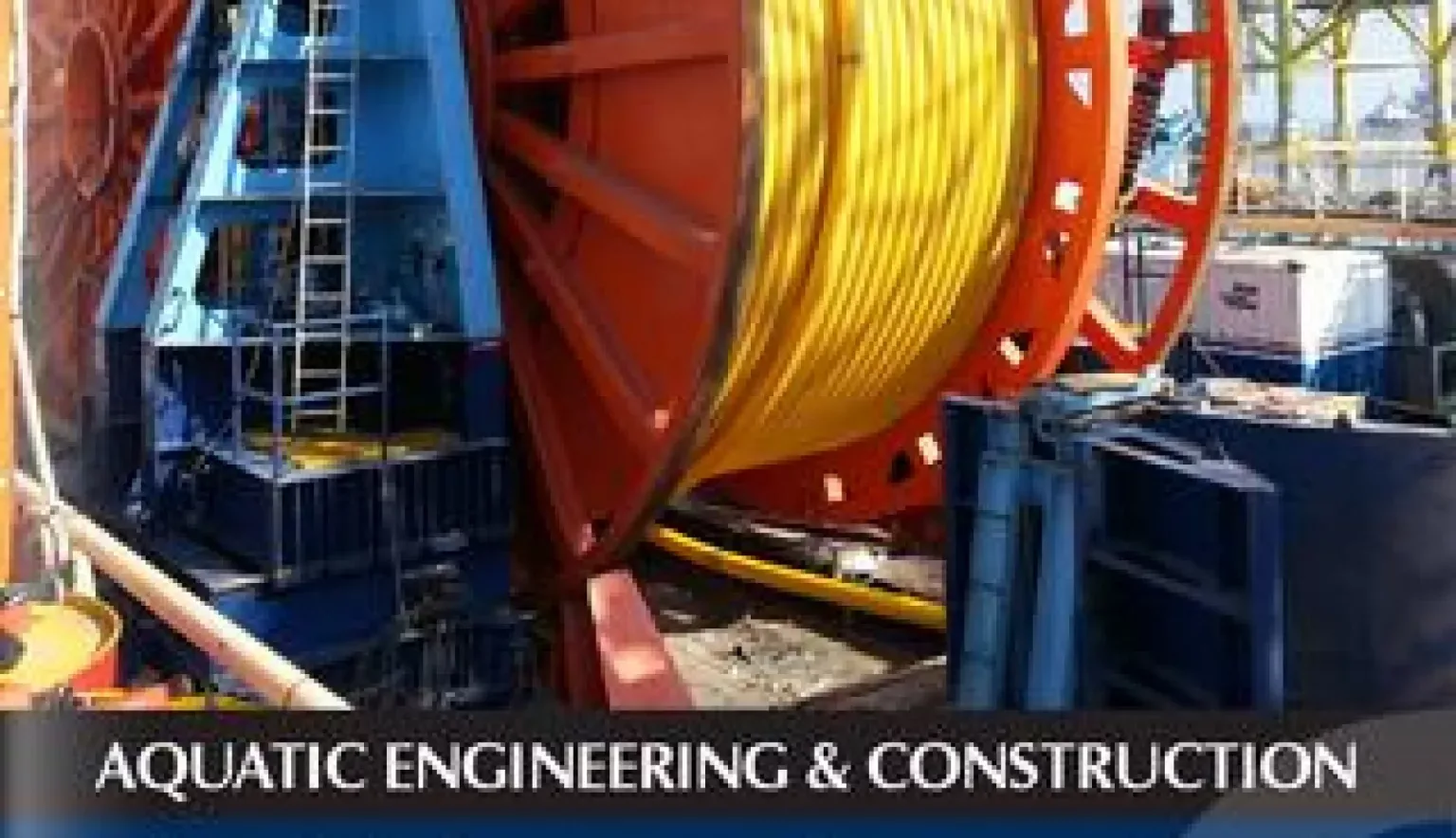 Aquatic Engineering & Construction : Strength in Depth